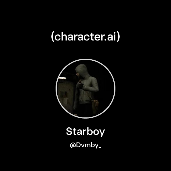 Starboy (@Dvmby_) | character.ai | AI Chat, Reimagined–Your Words. Your ...