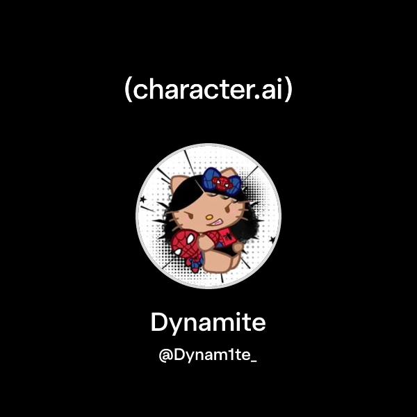 Dynamite (@Dynam1te_) | character.ai | AI Chat, Reimagined–Your Words ...