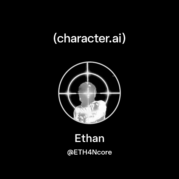 Ethan (@ETH4Ncore) | character.ai | AI Chat, Reimagined–Your Words ...