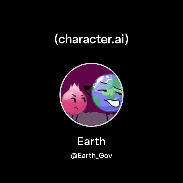 Earth (@Earth_Gov) | character.ai | Personalized AI for every moment of ...