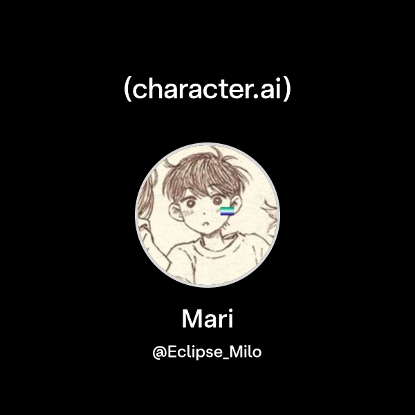 Mari (@Eclipse_Milo) | character.ai | AI Chat, Reimagined–Your Words ...