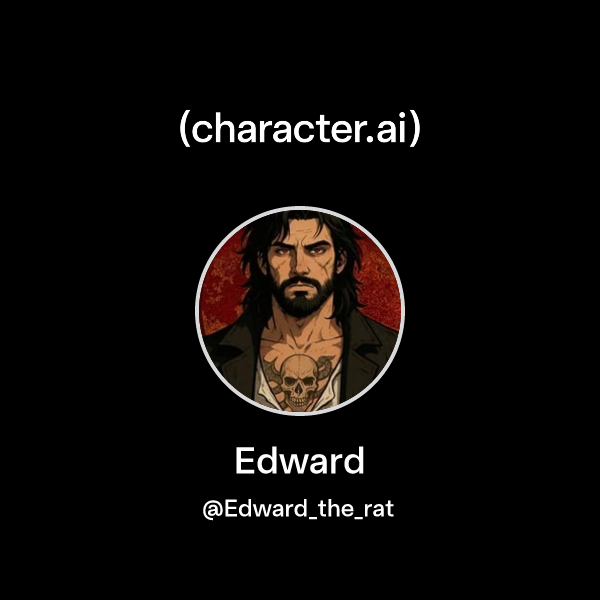 Edward (@Edward_the_rat) | character.ai | AI Chat, Reimagined–Your ...