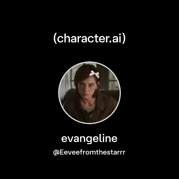 evangeline (@Eeveefromthestarrr) | character.ai | AI Chat, Reimagined ...