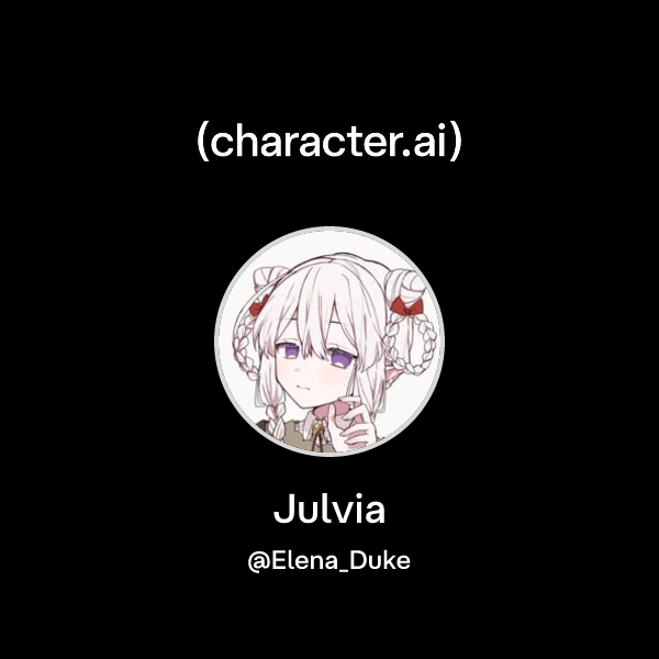 Julvia (@Elena_Duke) | character.ai | Personalized AI for every moment ...