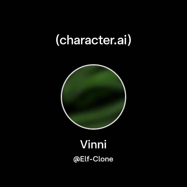 Vinni (@Elf-Clone) | character.ai | AI Chat, Reimagined–Your Words ...
