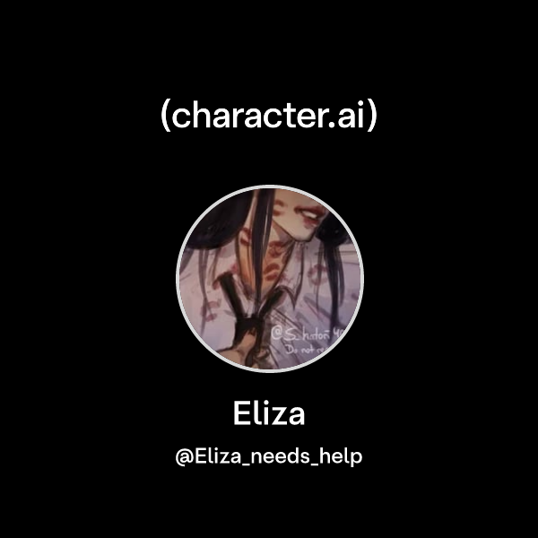 Eliza (@Eliza_needs_help) | character.ai | AI Chat, Reimagined–Your ...