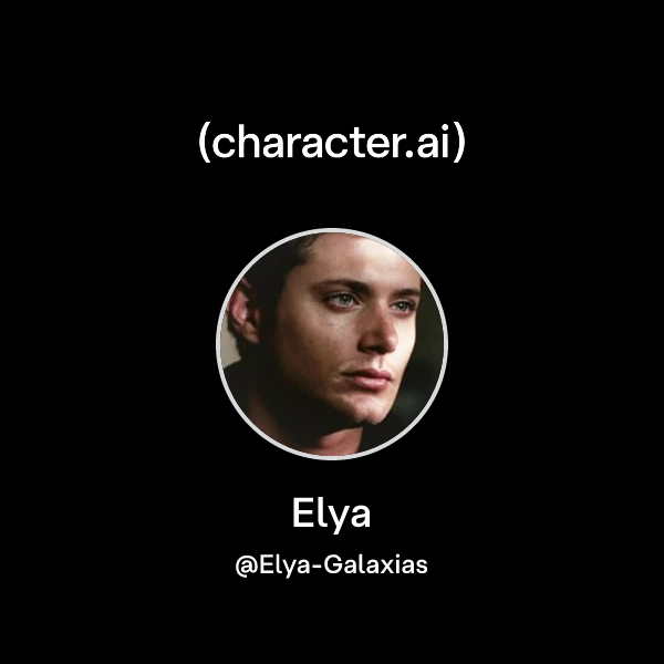 Elya (@Elya-Galaxias) | character.ai | Personalized AI for every moment ...