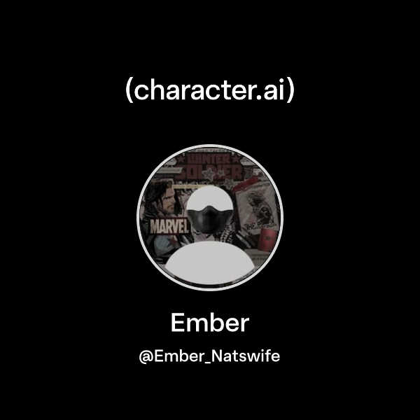 Ember (@Ember_Natswife) | character.ai | AI Chat, Reimagined–Your Words. Your World.