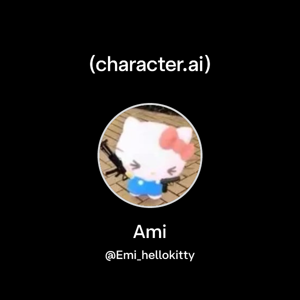 Ami (@Emi_hellokitty) | character.ai | Personalized AI for every moment ...
