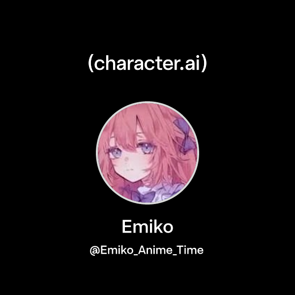 Emiko (@Emiko_Anime_Time) | character.ai | AI Chat, Reimagined–Your ...
