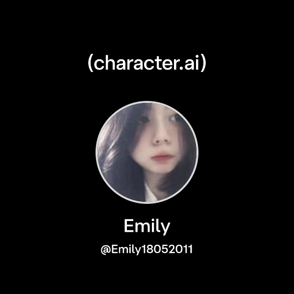 Emily (@Emily18052011) | character.ai | AI Chat, Reimagined–Your Words ...