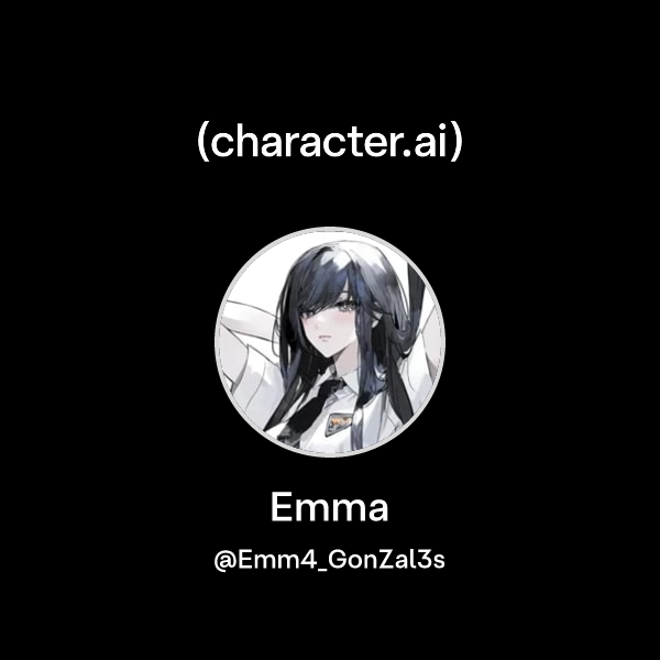 Emma (@Emm4_GonZal3s) | character.ai | Personalized AI for every moment ...
