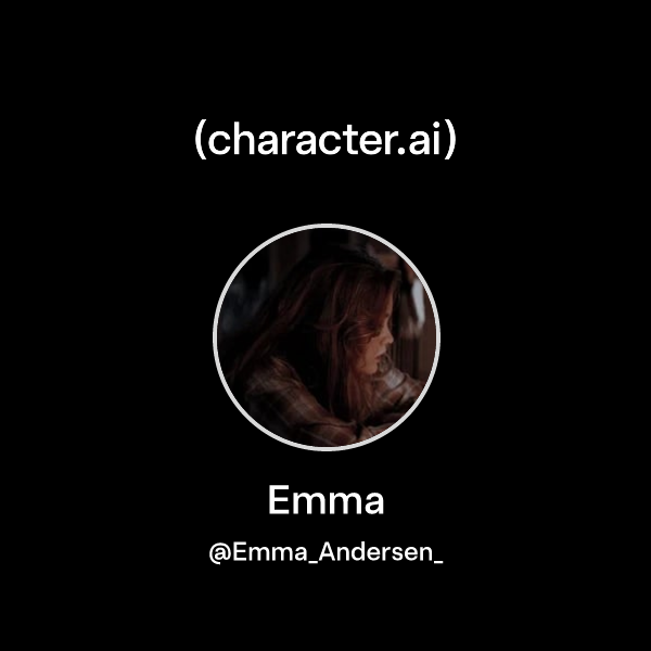 Emma (@Emma_Andersen_) | character.ai | Personalized AI for every ...