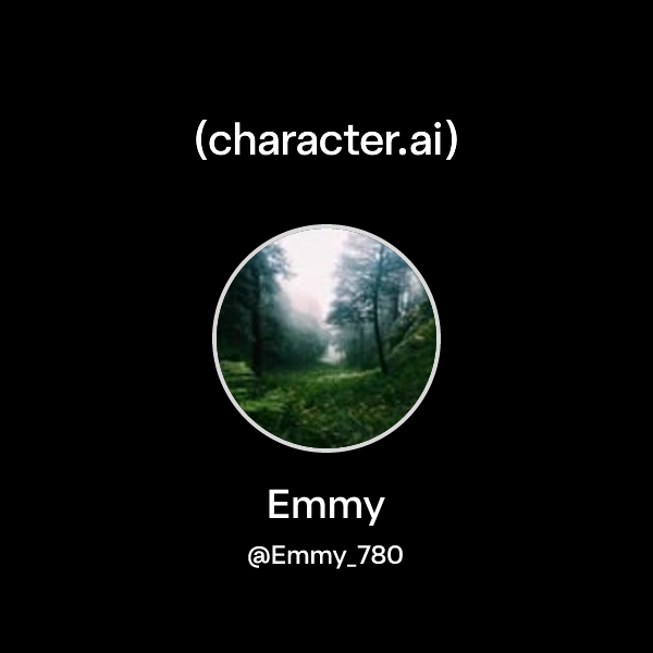 Emmy (@Emmy_780) | character.ai | AI Chat, Reimagined–Your Words. Your ...