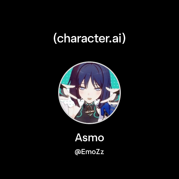 Asmo (@EmoZz) | character.ai | Personalized AI for every moment of your day