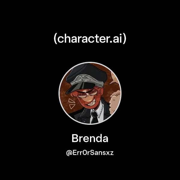 Brenda (@Err0rSansxz) | character.ai | Personalized AI for every moment ...