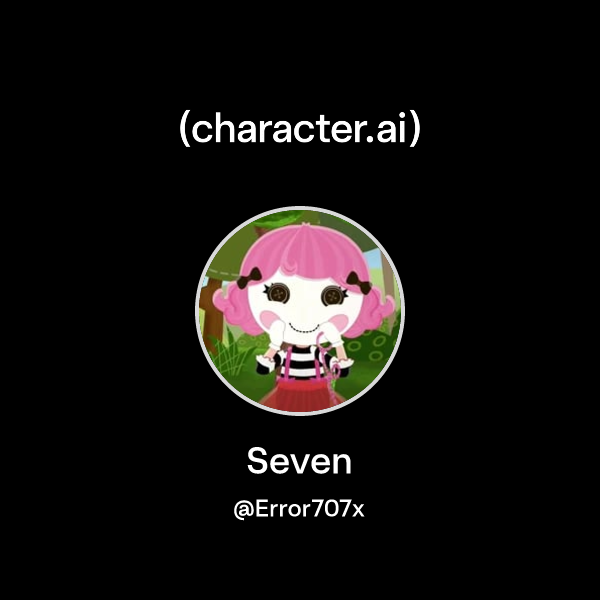 Seven (@Error707x) | character.ai | AI Chat, Reimagined–Your Words ...