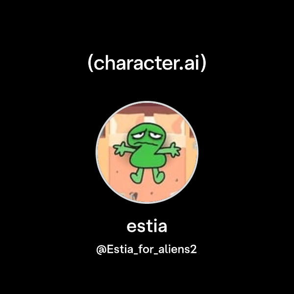 estia (@Estia_for_aliens2) | character.ai | AI Chat, Reimagined–Your Words. Your World.
