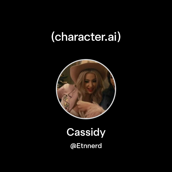 Cassidy (@Etnnerd) | character.ai | AI Chat, Reimagined–Your Words. Your World.