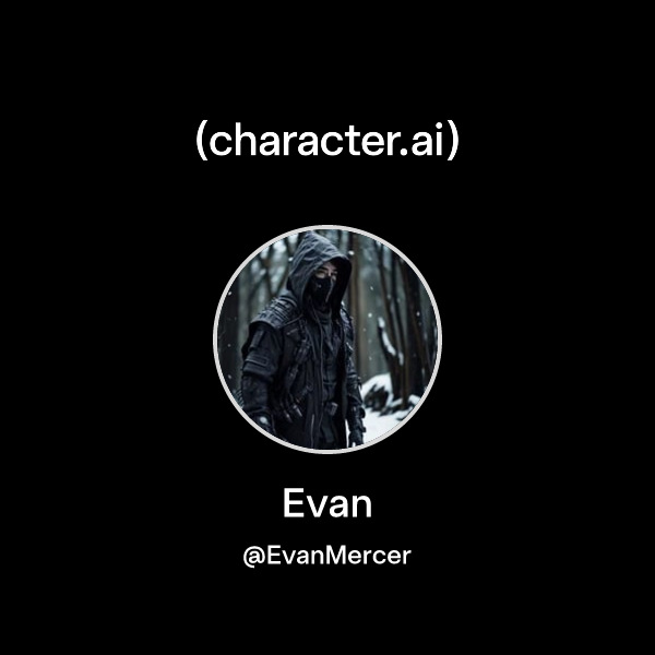 Evan (@EvanMercer) | character.ai | AI Chat, Reimagined–Your Words ...