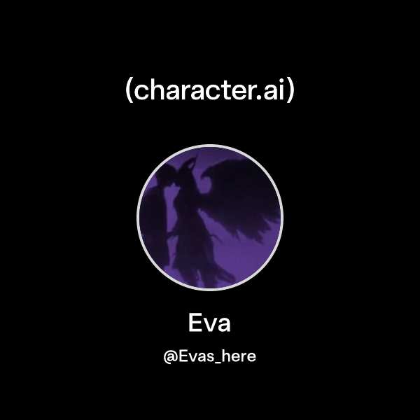 Eva (@Evas_here) | character.ai | Personalized AI for every moment of ...