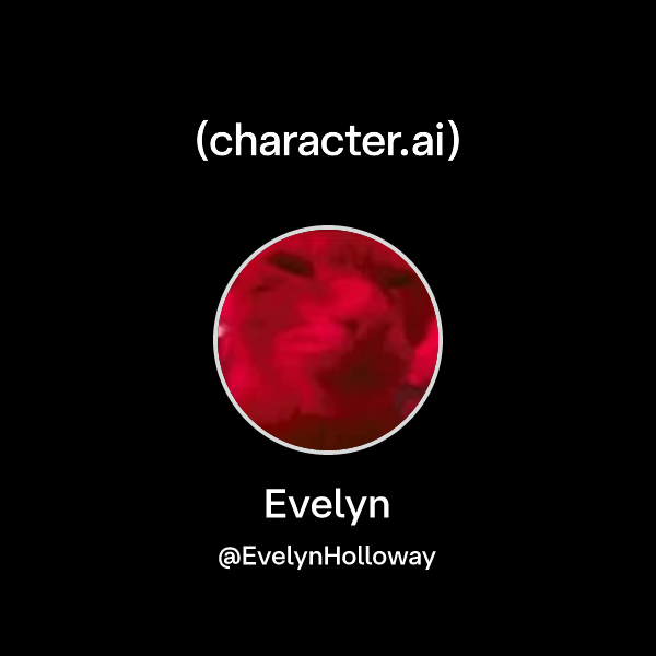 Evelyn (@EvelynHolloway) | character.ai | AI Chat, Reimagined–Your ...