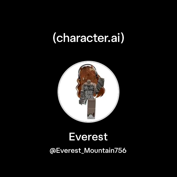 Everest (@Everest_Mountain756) | character.ai | AI Chat, Reimagined ...