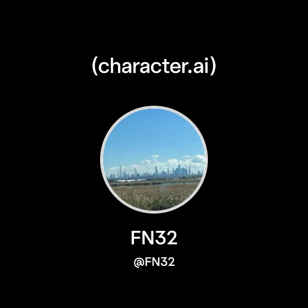 FN32 (@FN32) | character.ai | AI Chat, Reimagined–Your Words. Your World.