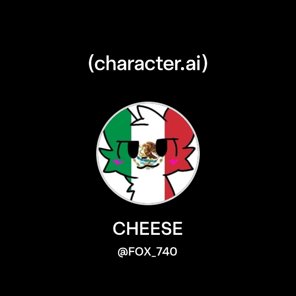 CHEESE (@FOX_740) | character.ai | Personalized AI for every moment of ...