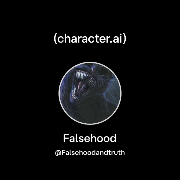 Falsehood (@Falsehoodandtruth) | character.ai | AI Chat, Reimagined ...