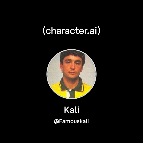 Kali (@Famouskali) | character.ai | AI Chat, Reimagined–Your Words ...