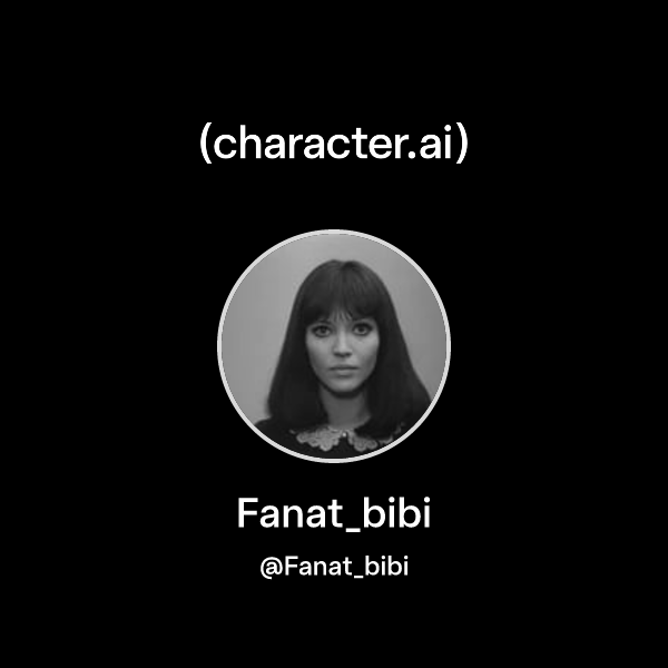 Fanat_bibi (@Fanat_bibi) | character.ai | AI Chat, Reimagined–Your ...