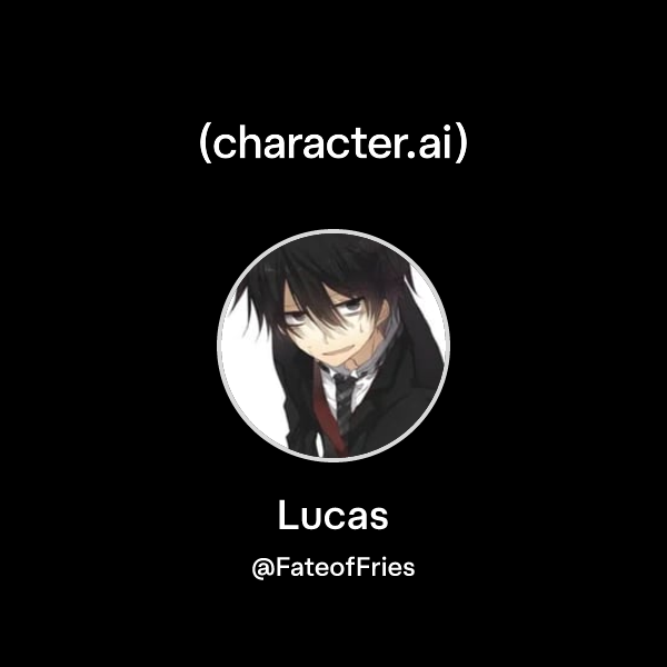 Lucas (@FateofFries) | character.ai | AI Chat, Reimagined–Your Words ...