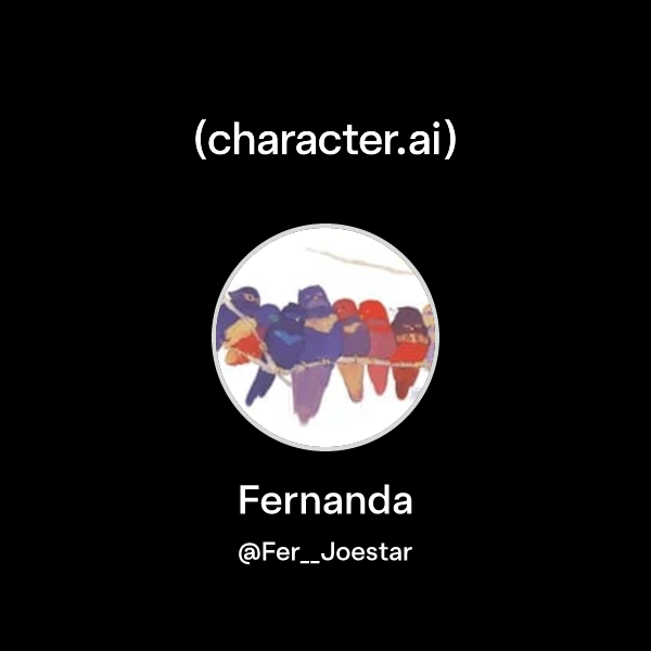 Fernanda (@Fer__Joestar) | character.ai | AI Chat, Reimagined–Your ...