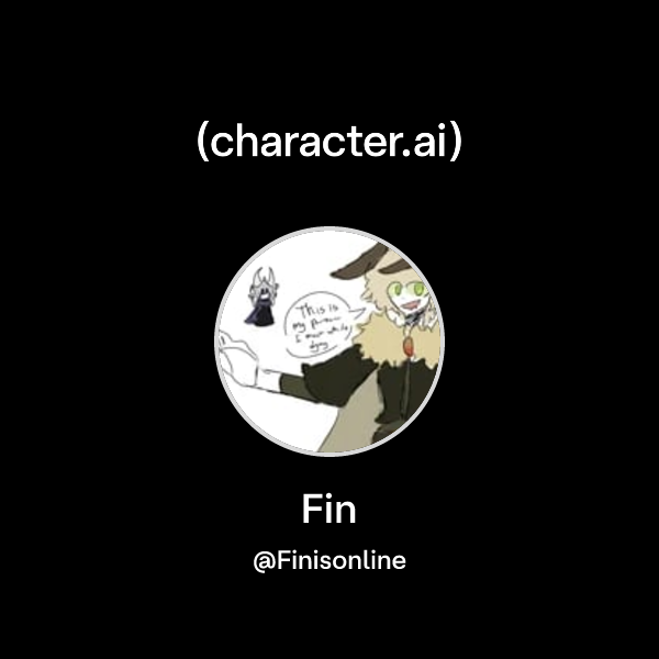 Fin (@Finisonline) | character.ai | AI Chat, Reimagined–Your Words ...