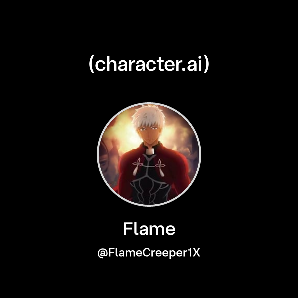 Flame (@FlameCreeper1X) | character.ai | Personalized AI for every ...