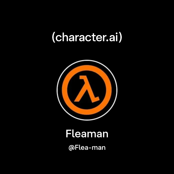 Fleaman (@Flea-man) | character.ai | AI Chat, Reimagined–Your Words ...