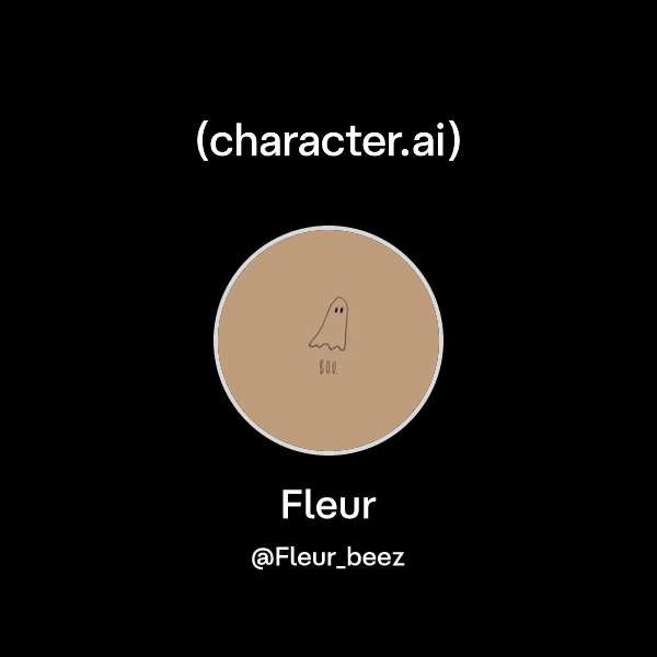 Fleur (@Fleur_beez) | character.ai | AI Chat, Reimagined–Your Words ...