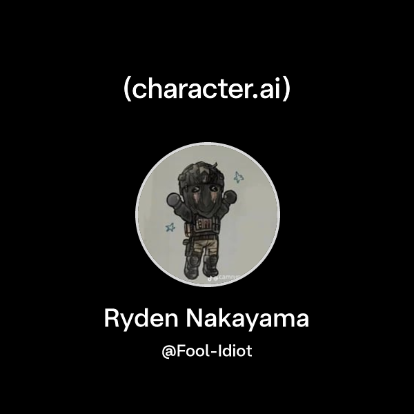 Ryden Nakayama (@Fool-Idiot) | character.ai | AI Chat, Reimagined–Your ...