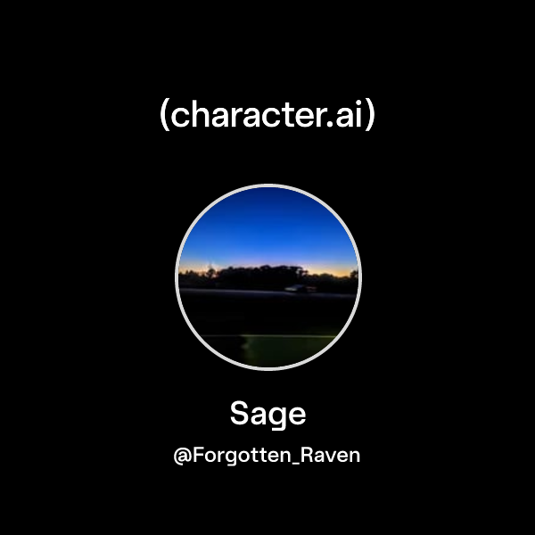 Sage (@Forgotten_Raven) | character.ai | AI Chat, Reimagined–Your Words ...