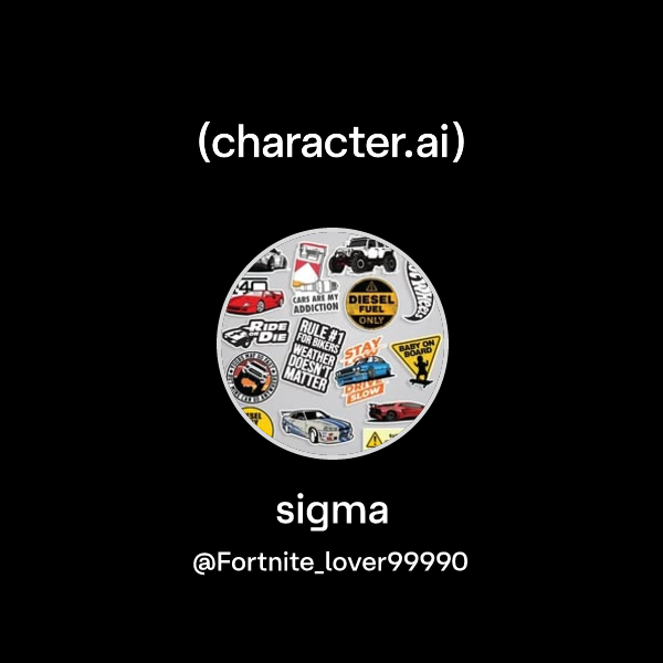 sigma (@Fortnite_lover99990) | character.ai | AI Chat, Reimagined–Your ...