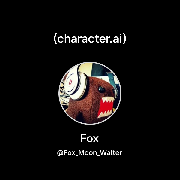 Fox (@Fox_Moon_Walter) | character.ai | AI Chat, Reimagined–Your Words ...