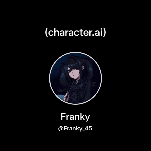 Franky (@Franky_45) | character.ai | AI Chat, Reimagined–Your Words ...