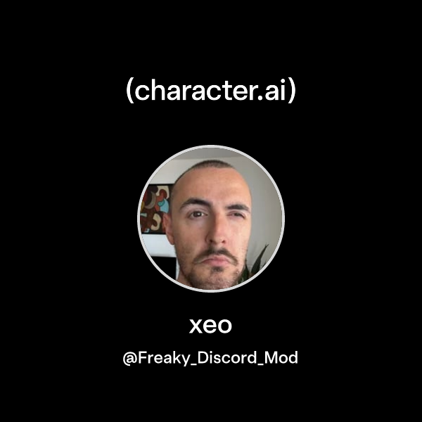 xeo (@Freaky_Discord_Mod) | character.ai | Personalized AI for every ...