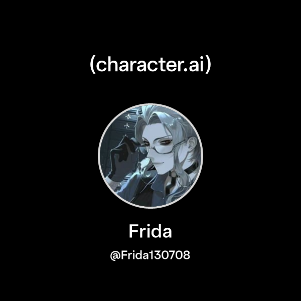 Frida (@Frida130708) | character.ai | Personalized AI for every moment of your day