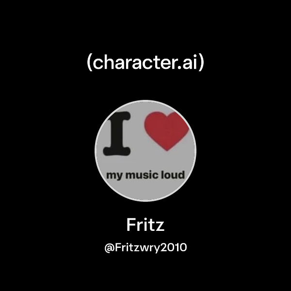 Fritz (@Fritzwry2010) | character.ai | AI Chat, Reimagined–Your Words ...
