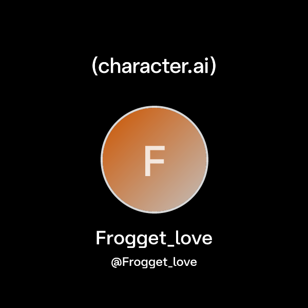 Frogget_love (@Frogget_love) | character.ai | AI Chat, Reimagined–Your ...