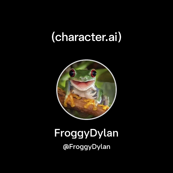 FroggyDylan (@FroggyDylan) | character.ai | Personalized AI for every ...