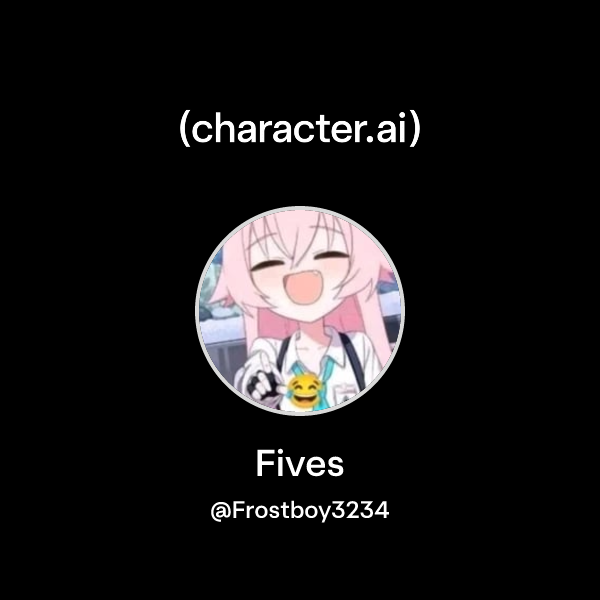 Fives (@Frostboy3234) | character.ai | AI Chat, Reimagined–Your Words ...