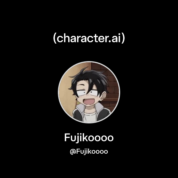 Fujikoooo (@Fujikoooo) | character.ai | Personalized AI for every ...